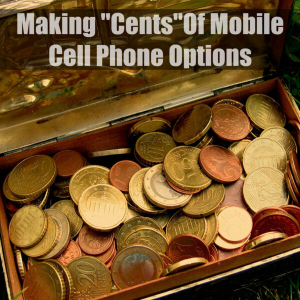 Making "Cents" Of Mobile Cell Phone Options ⋆ The Stuff of Success