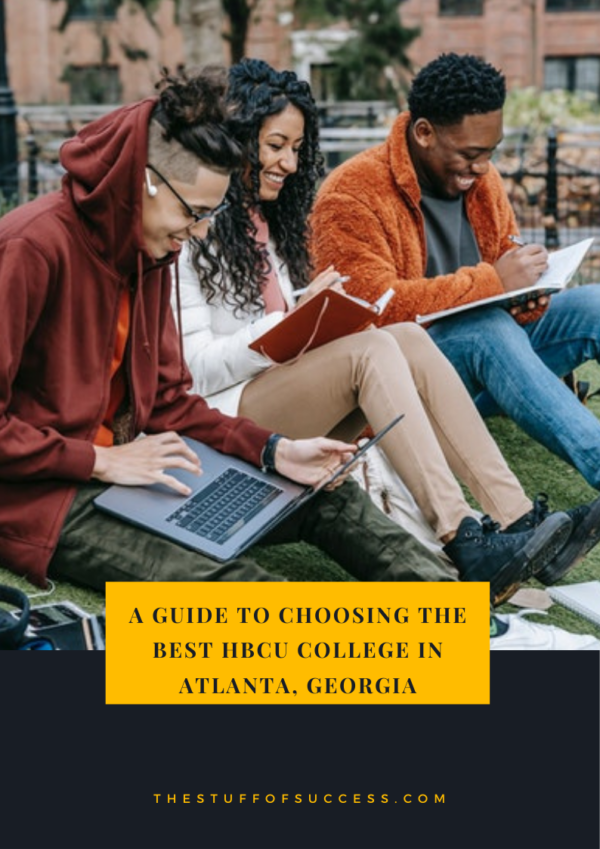 A Guide To Choosing The Best HBCU College In Atlanta, Georgia ⋆ The ...