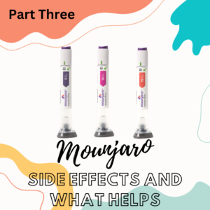 Mounjaro for Weight Loss - Part 3 - Side Effects and What Helps ⋆ The ...