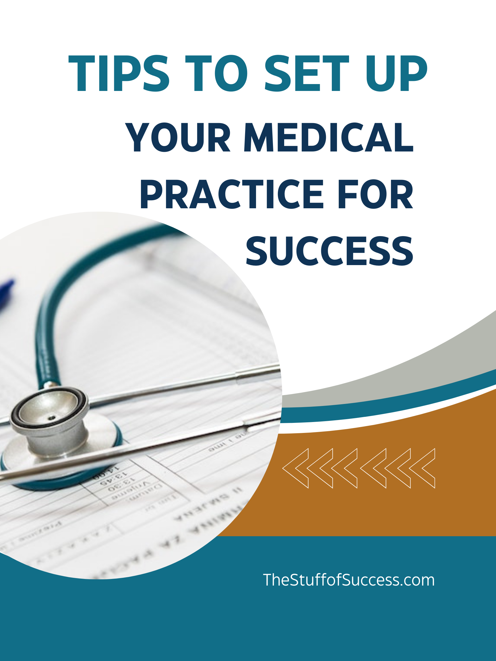 Tips To Set Up Your Medical Practice For Success ⋆ The Stuff of Success