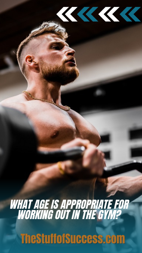 What Age Is Appropriate for Working Out in the Gym? ⋆ The Stuff of Success