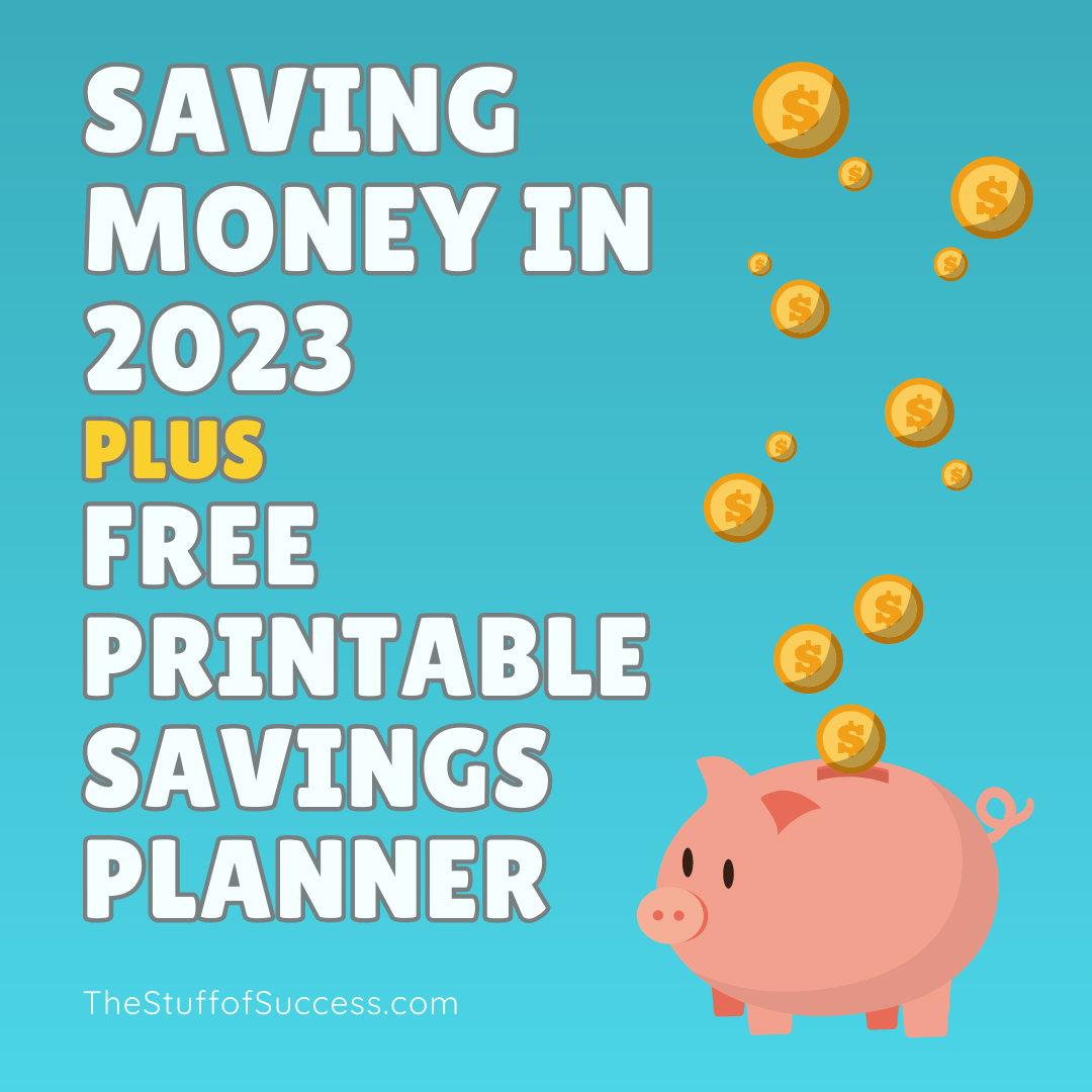 Saving Money in 2023 PLUS Free Printable Savings Planner ⋆ The Stuff of ...