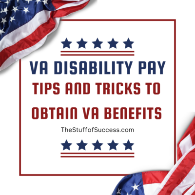 VA Disability Pay: Tips and Tricks to Obtain VA Benefits ⋆ The Stuff of ...