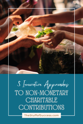 5 Innovative Approaches to Non-Monetary Charitable Contributions ⋆ The ...