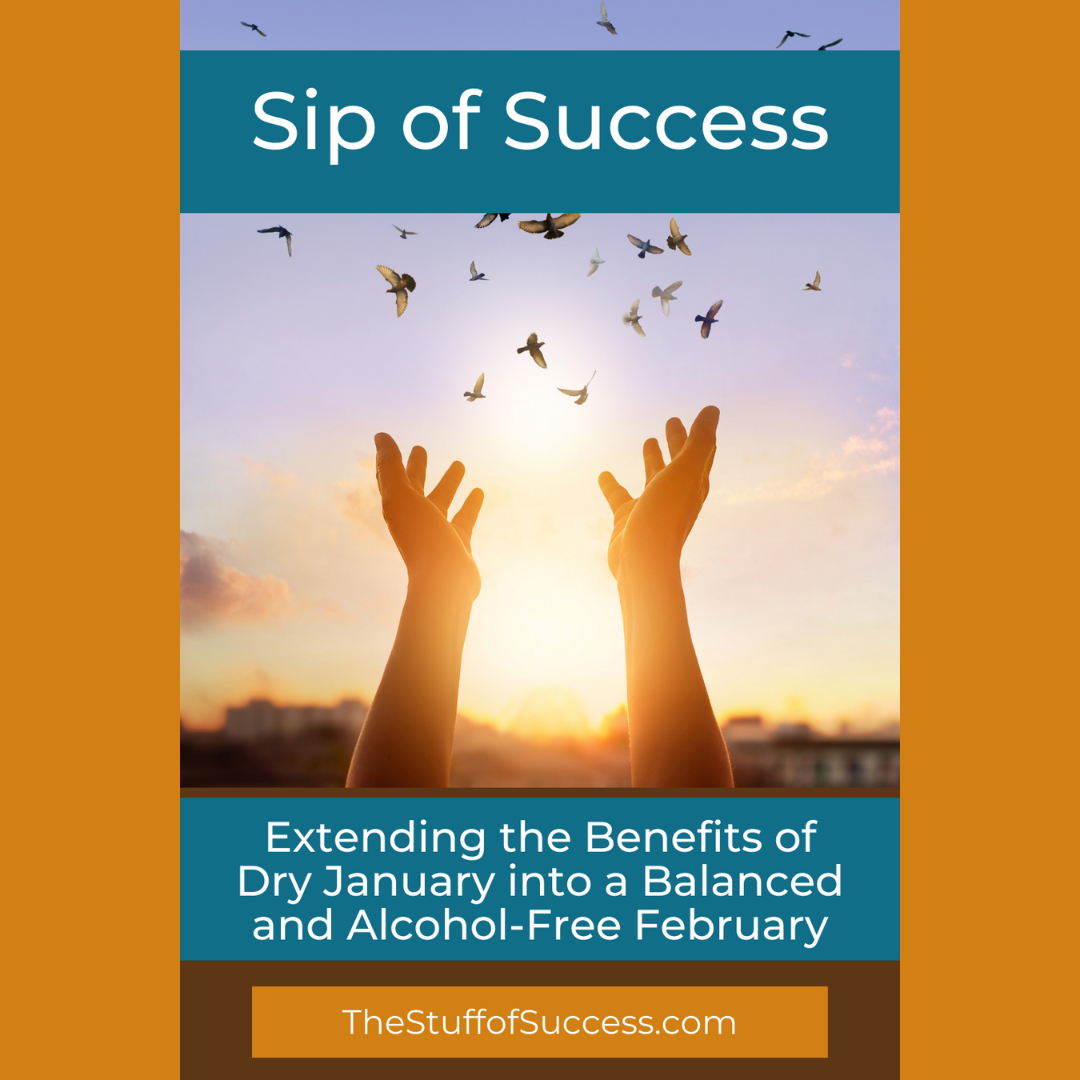 Sip of Success: Extending the Benefits of Dry January into a Balanced ...