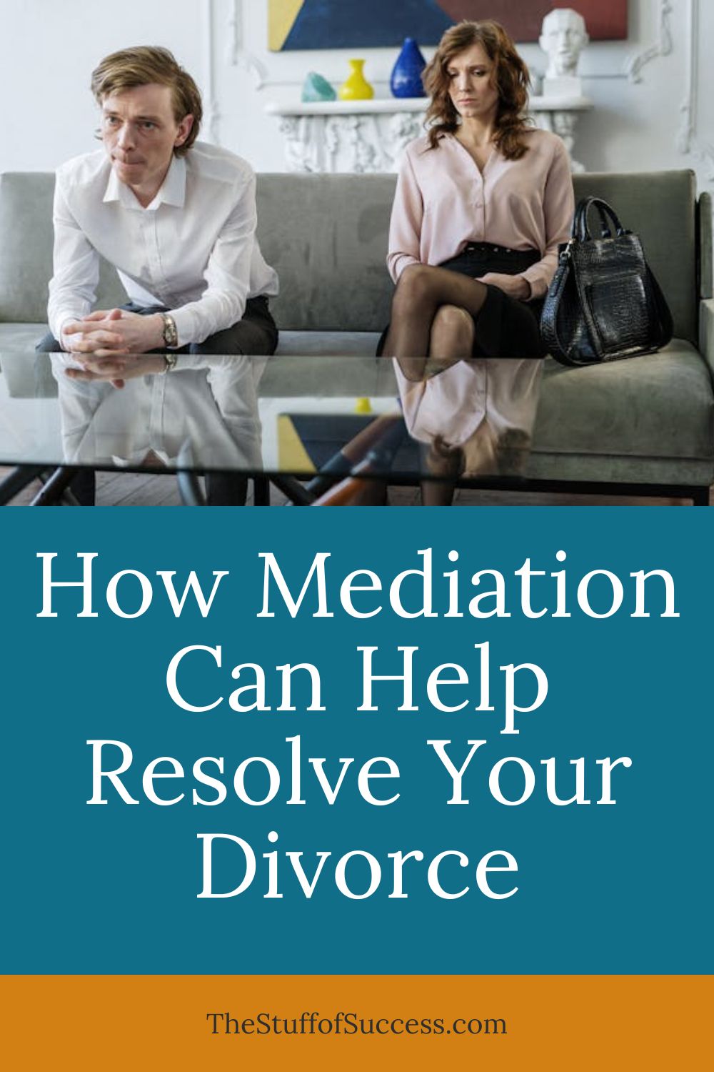 How Mediation Can Help Resolve Your Divorce ⋆ The Stuff of Success