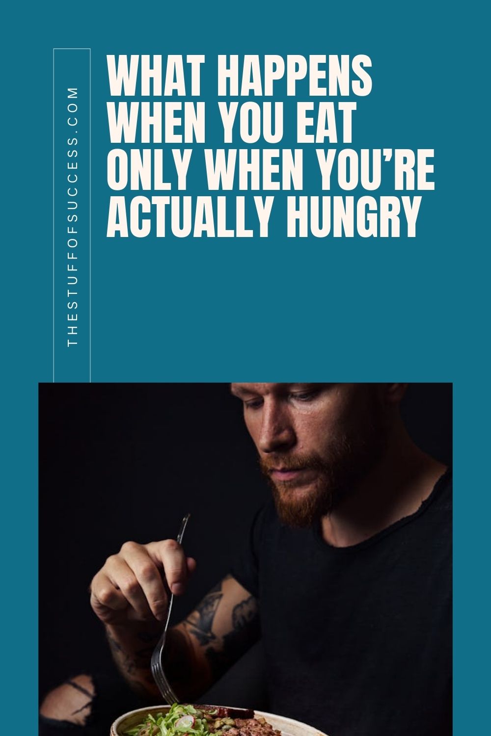 What Happens When You Eat Only When You’re Actually Hungry ⋆ The Stuff ...
