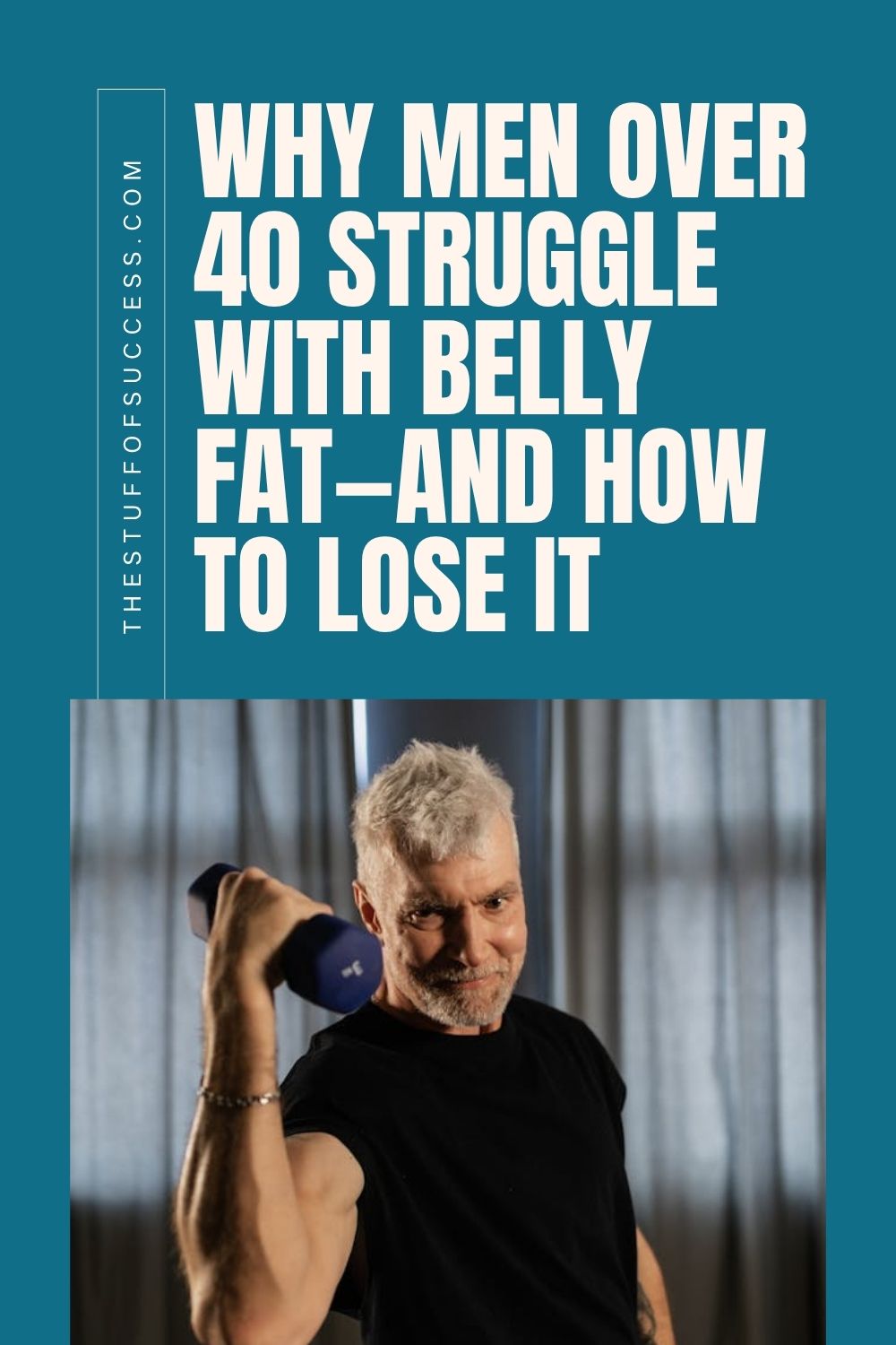 Why Men Over 40 Struggle With Belly Fat—and How to Lose It ⋆ The Stuff ...